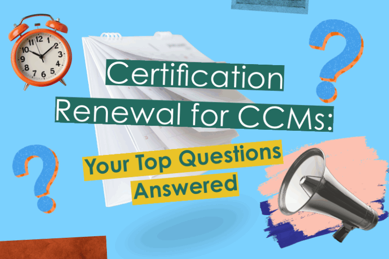 Certification Renewal for CCMs: Your Top Questions Answered ...