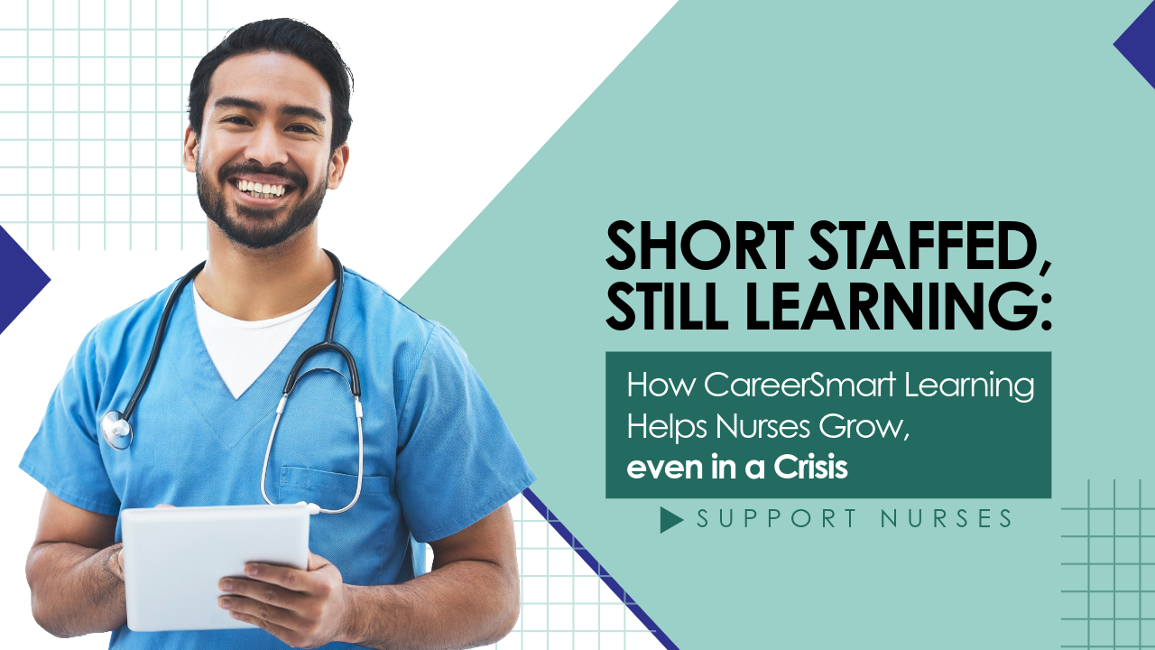 Short Staffing Solution: Enhancing Clinical Competence - CareerSmart ...