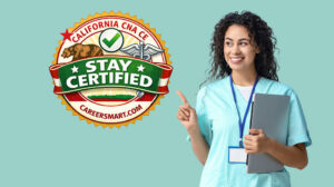 California CNA CE Requirements for Certification Renewal - CareerSmart ...